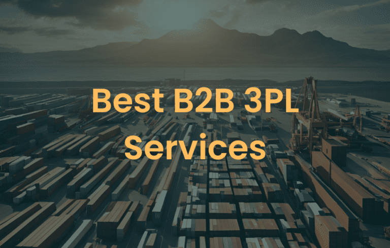 Discover the Best B2B 3PL Services for Your Business